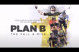 Racefietsblog kijkt: Plan B, the fall and rise - video - Racefietsblog.nl
